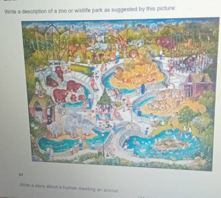 Solved: Write a description of a zoo or wildlife park as suggested by ...