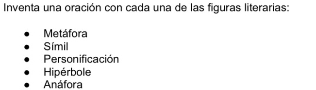 Resuelto:Inventa una oración con cada una de las figuras literarias ...