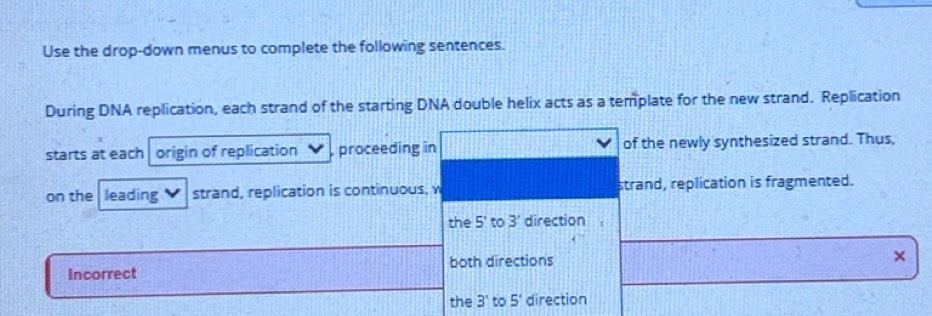 Solved: Use the drop-down menus to complete the following sentences ...