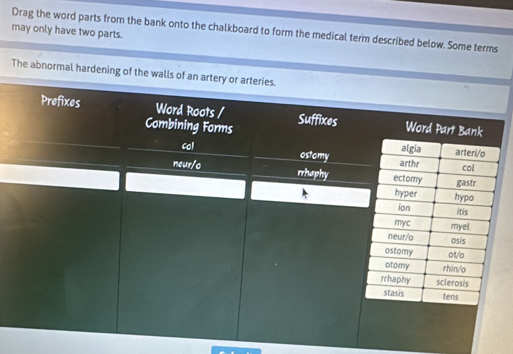 Solved: may only have two parts. Drag the word parts from the bank onto ...