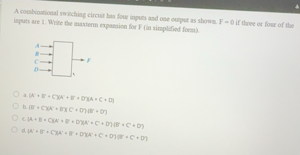 Solved: A combinational switching circuit has four inputs and one ...