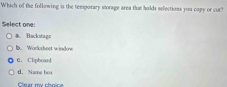 Solved: Which of the following is the temporary storage area that holds ...
