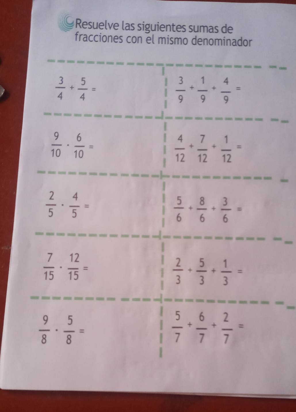 Resuelto:Resuelve las siguientes sumas de fracciones con el mismo ...