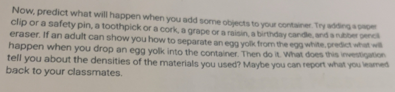 Solved: Now, predict what will happen when you add some objects to your ...