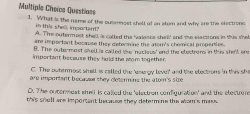 Solved: What is the name of the outermost shell of an atom and why are ...