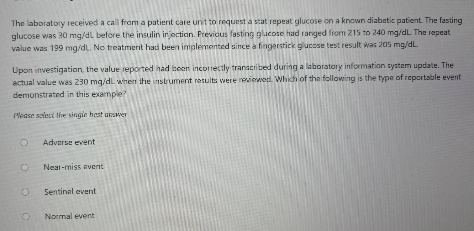 Solved: The laboratory received a call from a patient care unit to ...