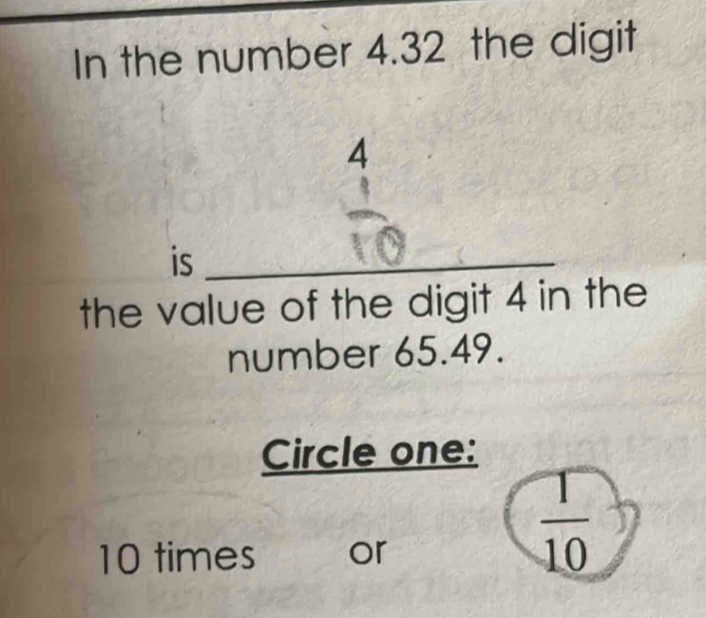 Solved: In the number 4.32 the digit 4 is_ the value of the digit 4 in ...