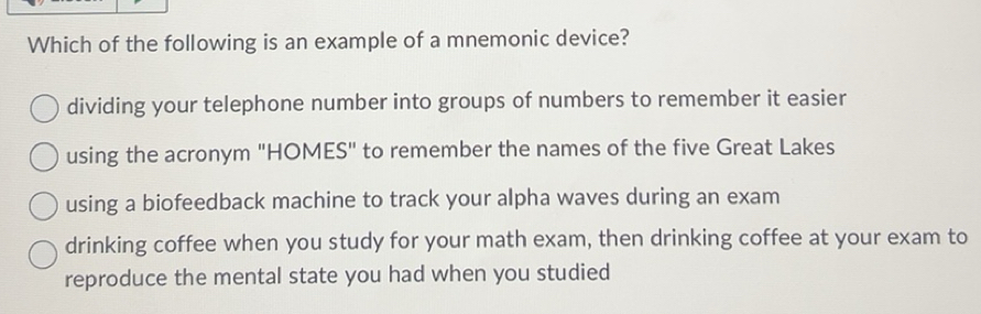 Solved: Which of the following is an example of a mnemonic device ...