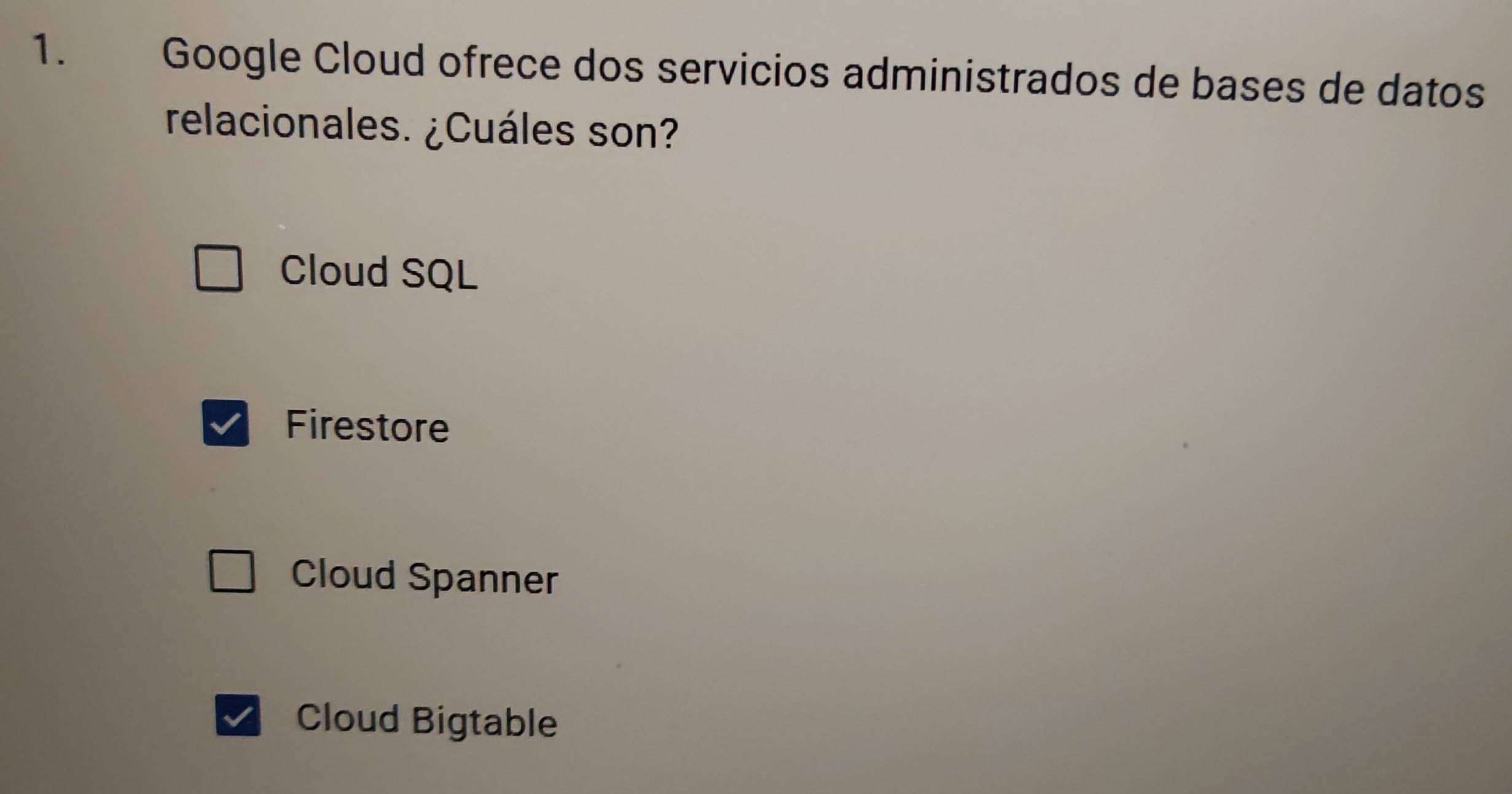 Resuelto:Google Cloud ofrece dos servicios administrados de bases de ...