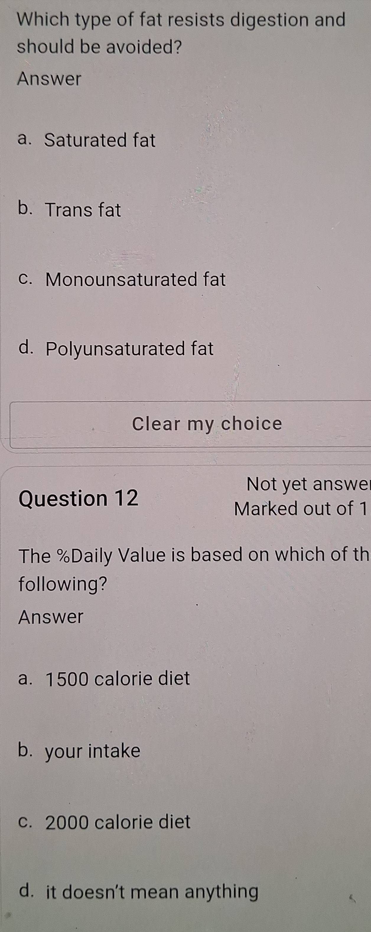 Solved: Which type of fat resists digestion and should be avoided ...