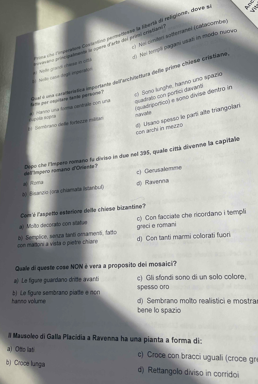 Risolto:Prima che l'imperatore Costantino permettesse la libertà di ...