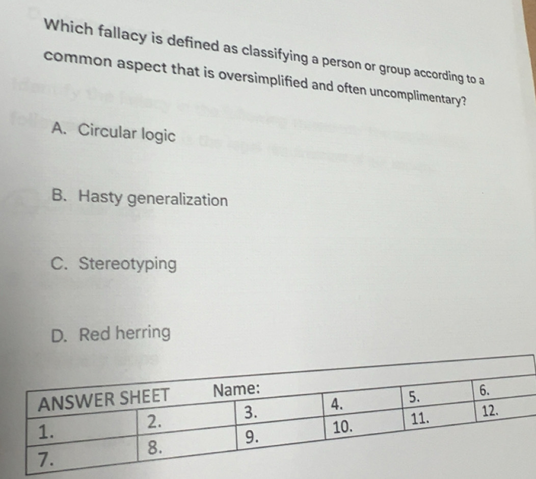 Gelöst:Which fallacy is defined as classifying a person or group ...