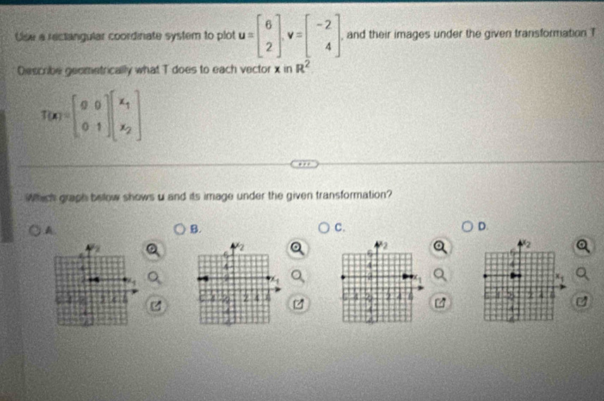 Solved: Use a rectangular coordinate system to plot u=beginbmatrix 6 ...