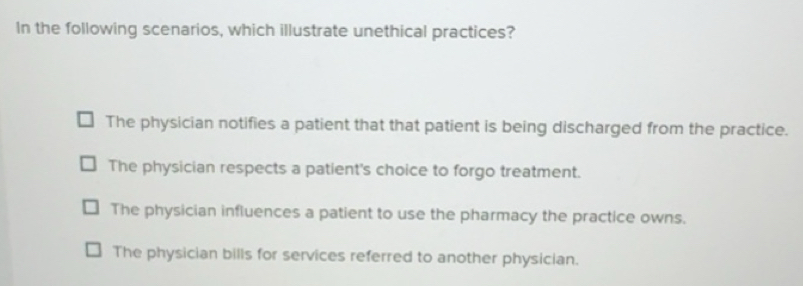 Solved: In the following scenarios, which illustrate unethical ...