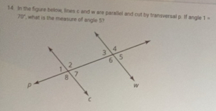 Gelöst:In the figure bellow, lines c and w are parallel and cut by ...