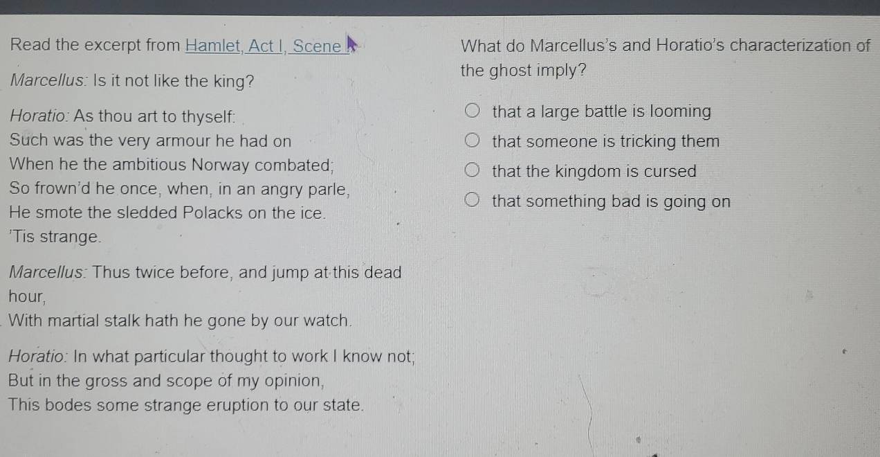 Solved: Read the excerpt from Hamlet, Act I, Scene What do Marcellus's ...