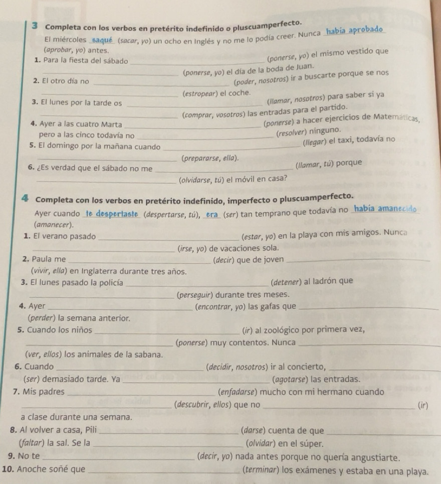 Risolto:Completa con los verbos en pretérito indefinido o ...