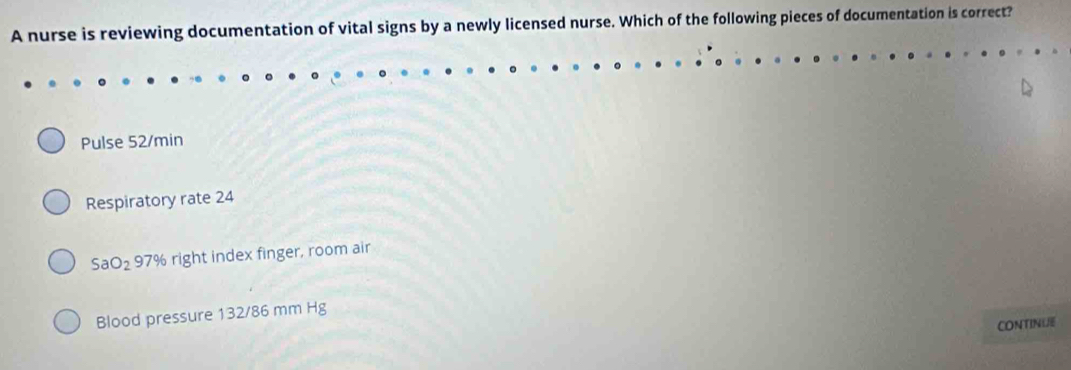 Solved: A nurse is reviewing documentation of vital signs by a newly ...
