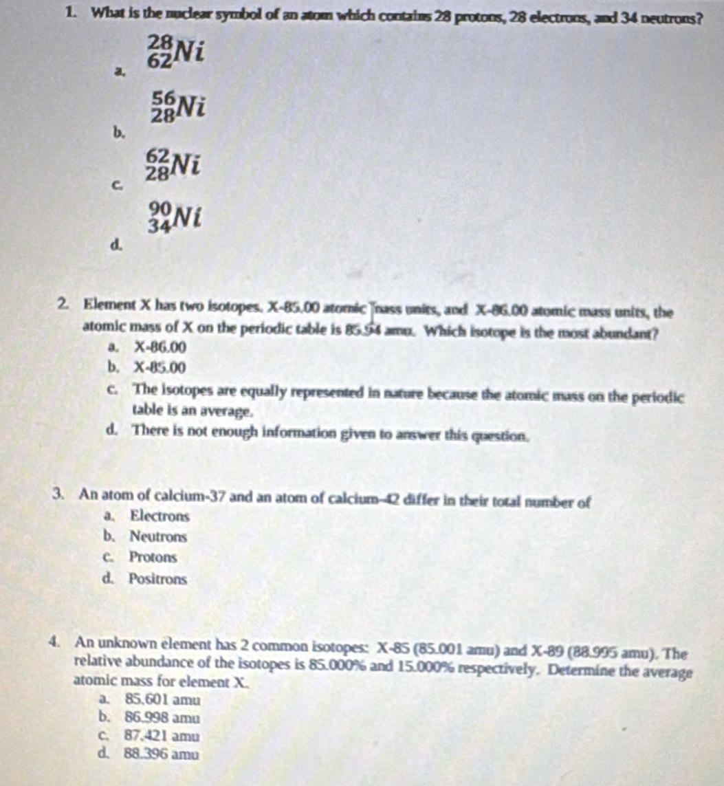 Solved: What is the nuclear symbol of an atom which contains 28 protons ...