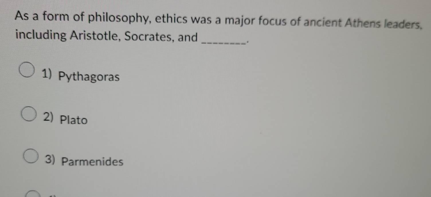 Solved: As a form of philosophy, ethics was a major focus of ancient ...