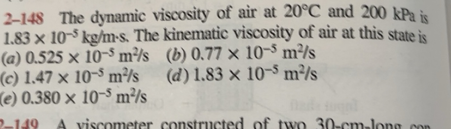 Solved: 2-148 The dynamic viscosity of air at 20°C and 200 kPa is 1.83 ...