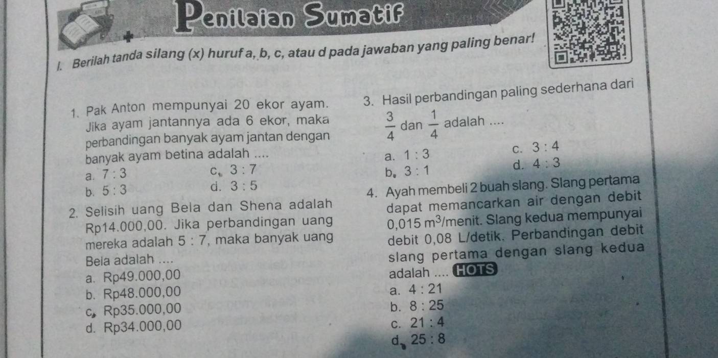 Telah dijawab:Penilaian Sumatif l. Berilah tanda silang (x) huruf a, b ...