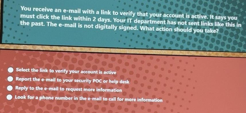 Solved: You receive an e-mail with a link to verify that your account ...