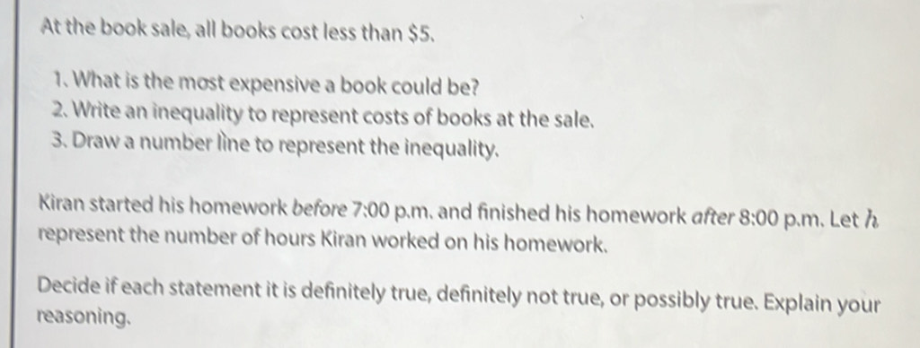 Solved: At the book sale, all books cost less than $5. 1. What is the ...