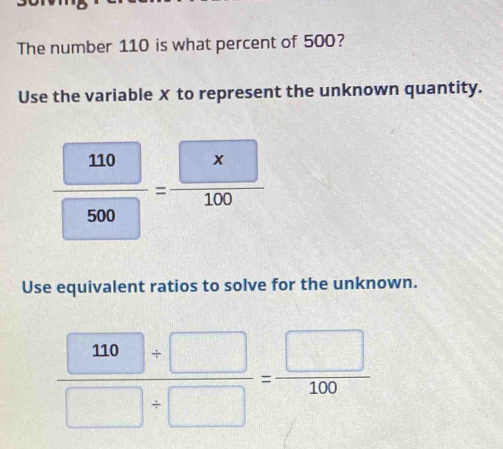 Solved: The number 110 is what percent of 500? Use the variable X to ...