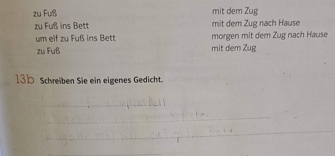 Gelöst:zu Fuß mit dem Zug zu Fuß ins Bett mit dem Zug nach Hause um elf ...