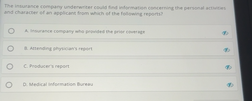 Solved: The insurance company underwriter could find information ...
