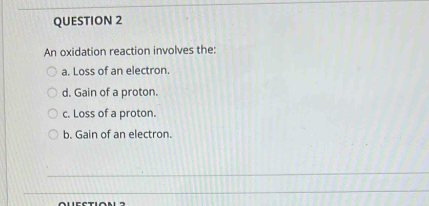 Solved: An oxidation reaction involves the: a. Loss of an electron. d ...
