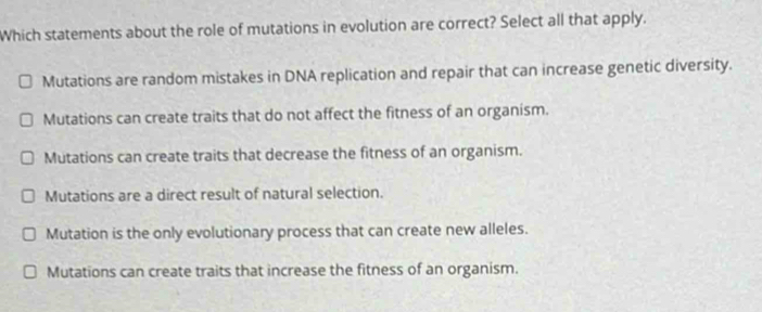 Solved: Which statements about the role of mutations in evolution are ...