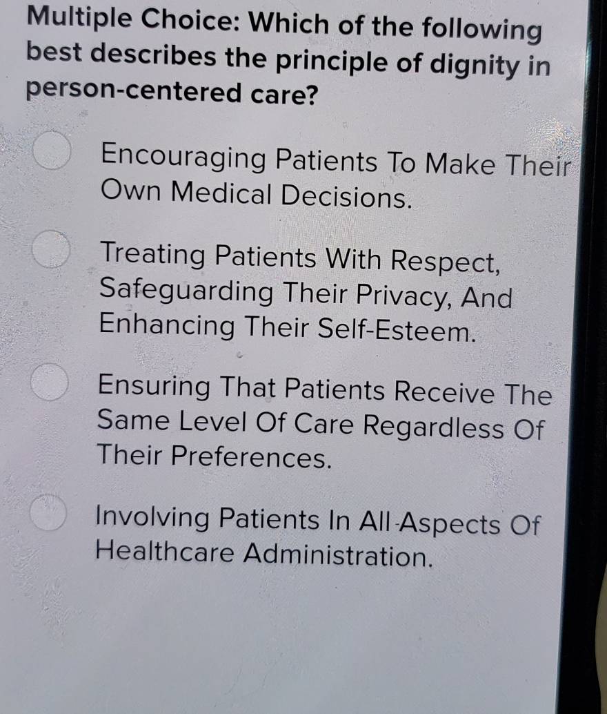 Solved: Which of the following best describes the principle of dignity ...