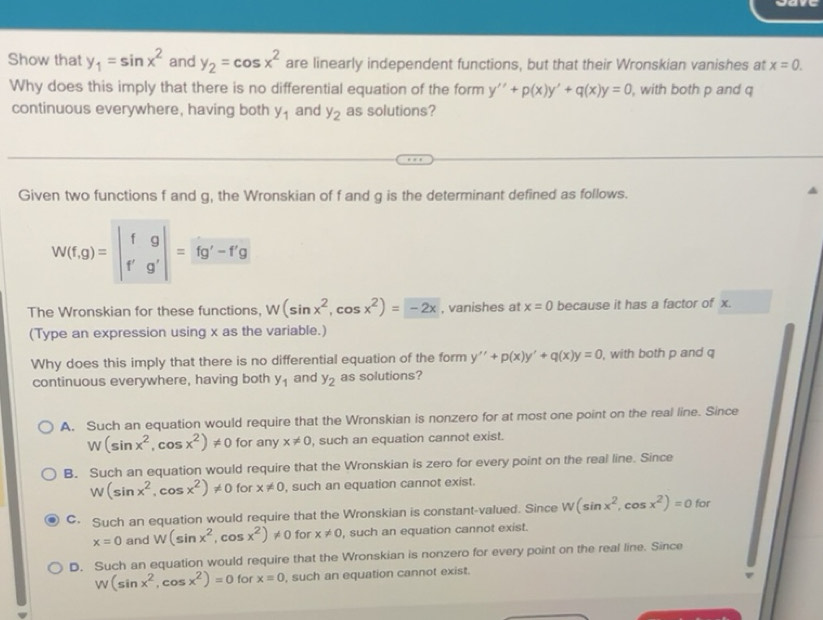 Solved: Show that y_1=sin x^2 and y_2=cos x^2 are linearly independent ...