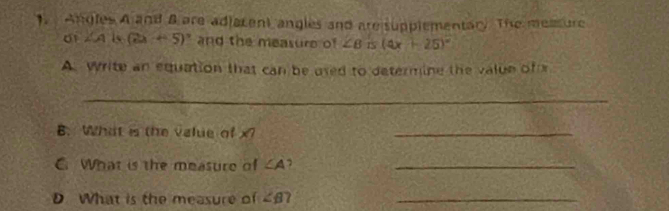 Solved: Angles A and B are adjacent angles and are supplementary The memure 01 ∠ A 1s (2x+5 ...