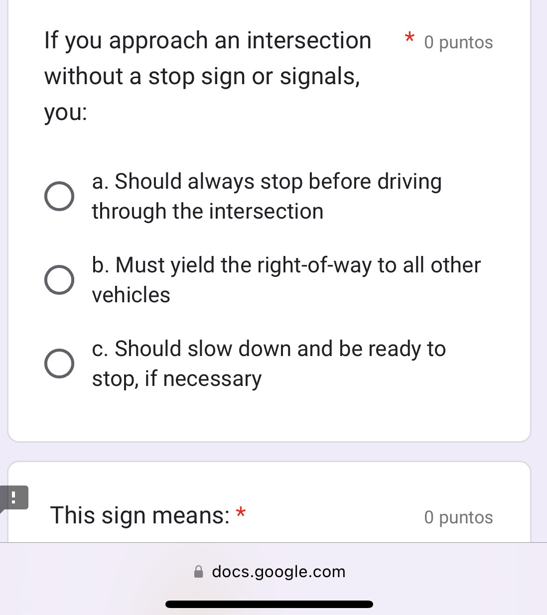 Solved: If you approach an intersection * O puntos without a stop sign ...