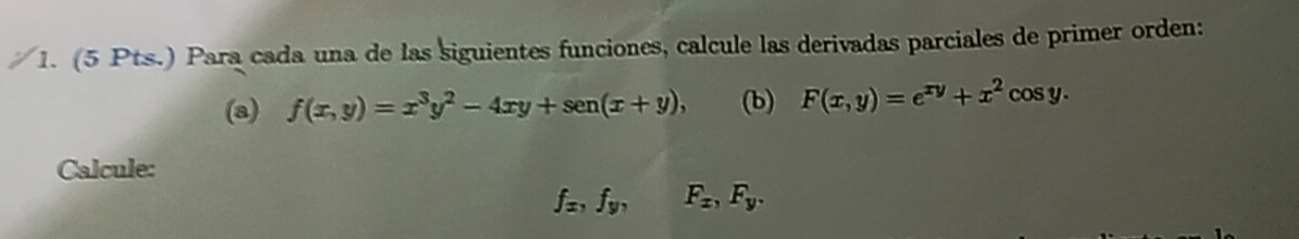 Resuelto:(5 Pts.) Para cada una de las siguientes funciones, calcule ...