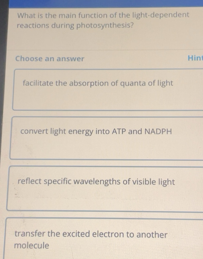 Solved: What is the main function of the light-dependent reactions ...