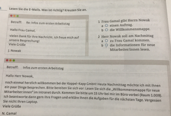 Gelöst:Lesen Sie die E-Mails. Was ist richtig? Kreuzen Sie an. 1 Frau ...