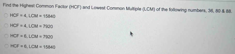 Selesai:Find the Highest Common Factor (HCF) and Lowest Common Multiple (LCM) of the following num
