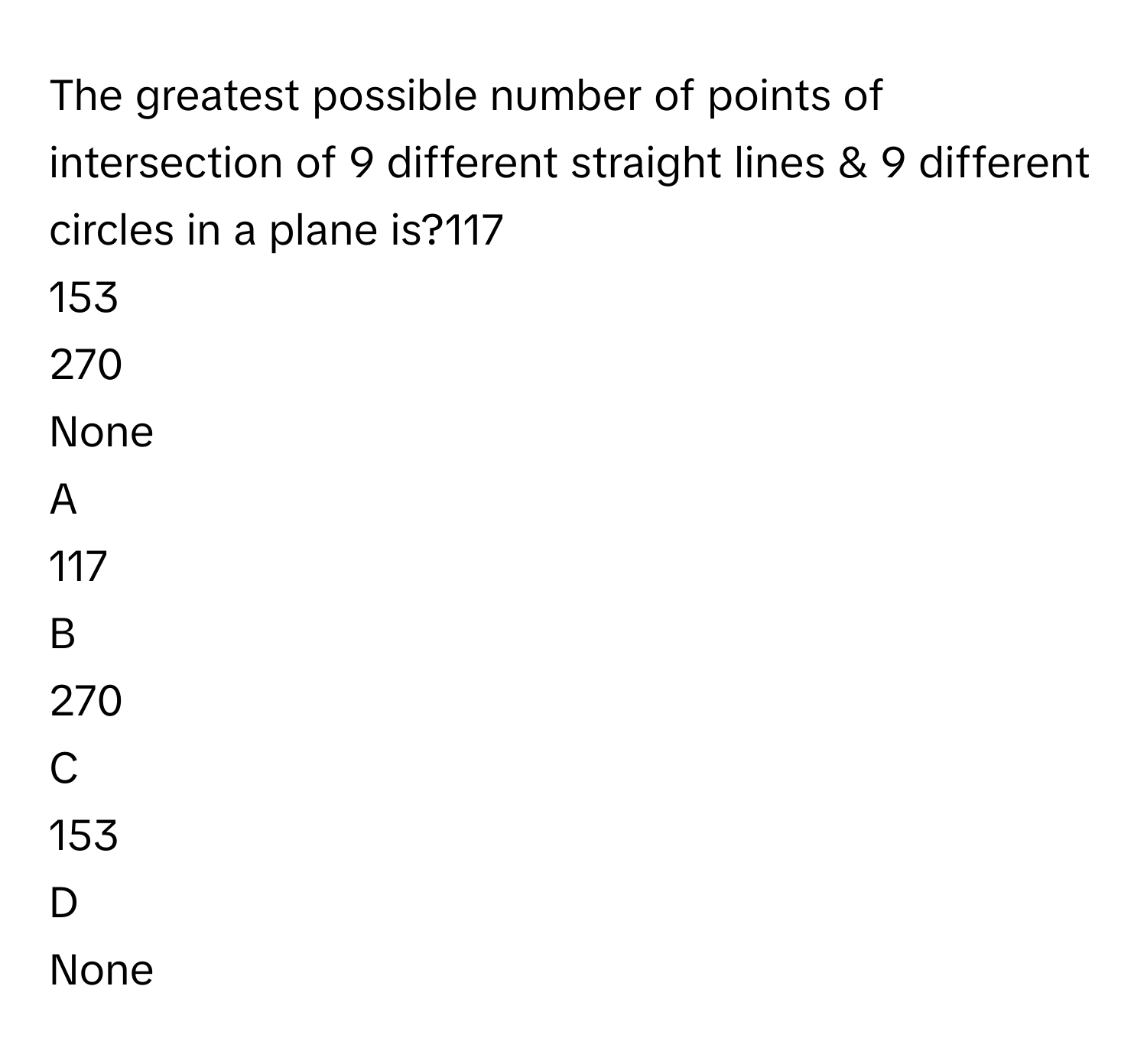 Solved: The greatest possible number of points of intersection of 9 ...