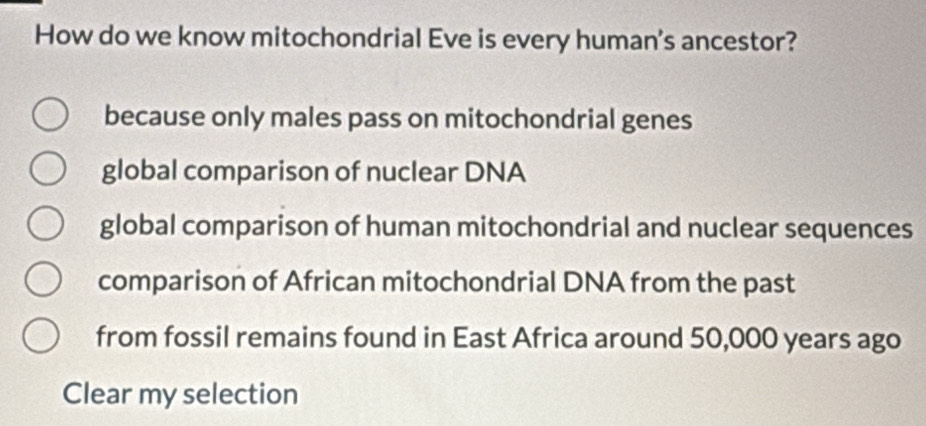 Solved: How do we know mitochondrial Eve is every human's ancestor ...