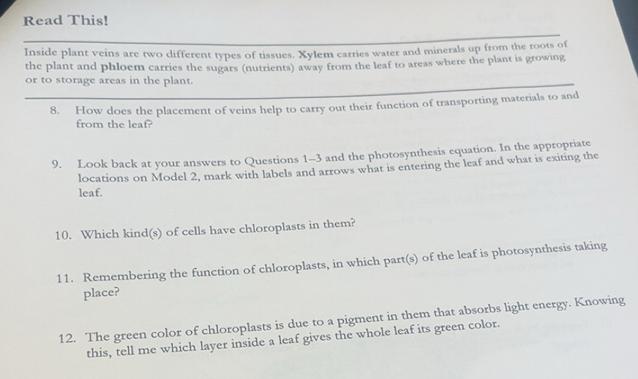 Solved: Read This! Inside plant veins are two different types of ...