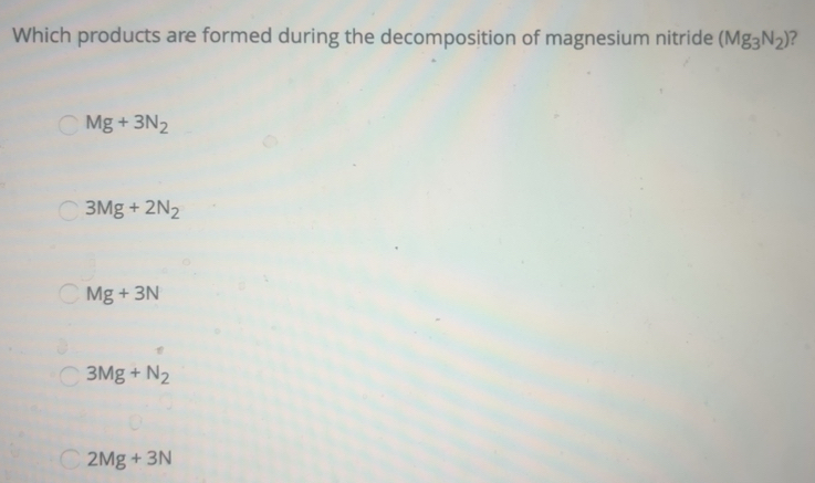 Solved: Which products are formed during the decomposition of magnesium ...