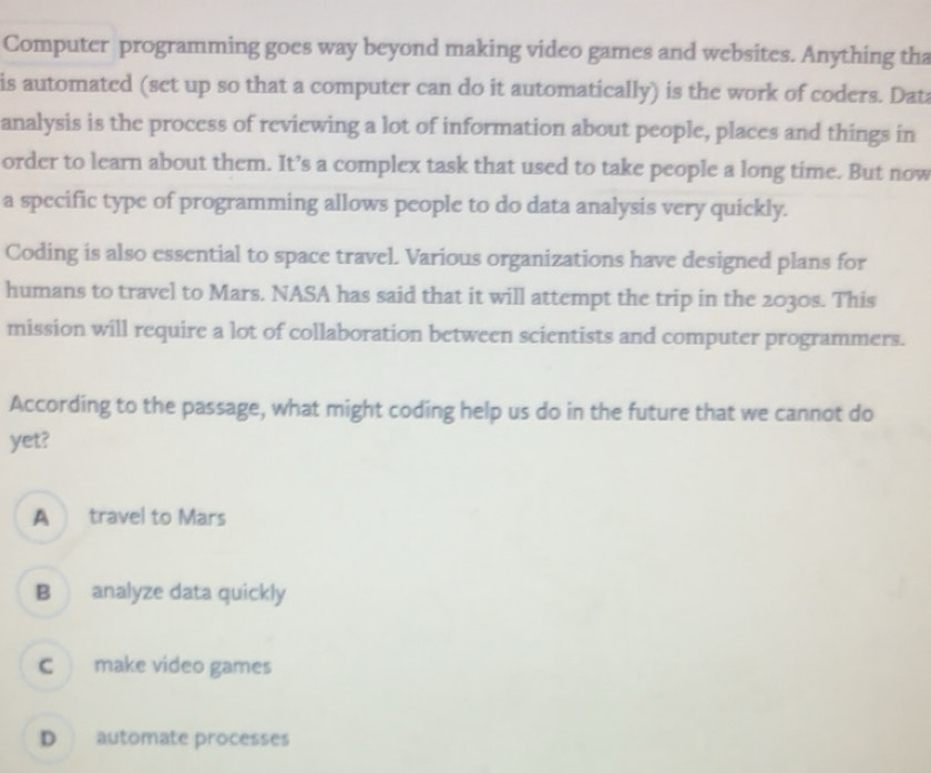 Solved: Computer programming goes way beyond making video games and ...