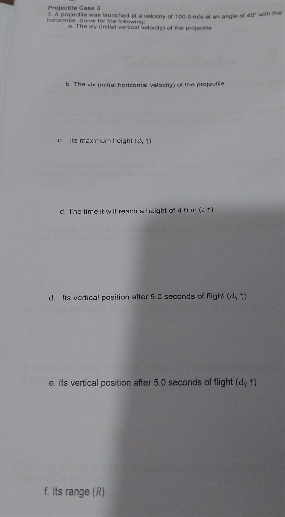 Solved: Projectile Case 3 3. A projectile was launched at a velocity of ...