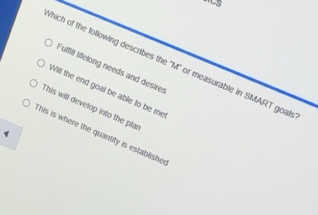 Solved: hich of the following describes the "M" or measurable in SMART ...