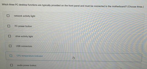 Solved: Which three PC desktop functions are typically provided on the ...