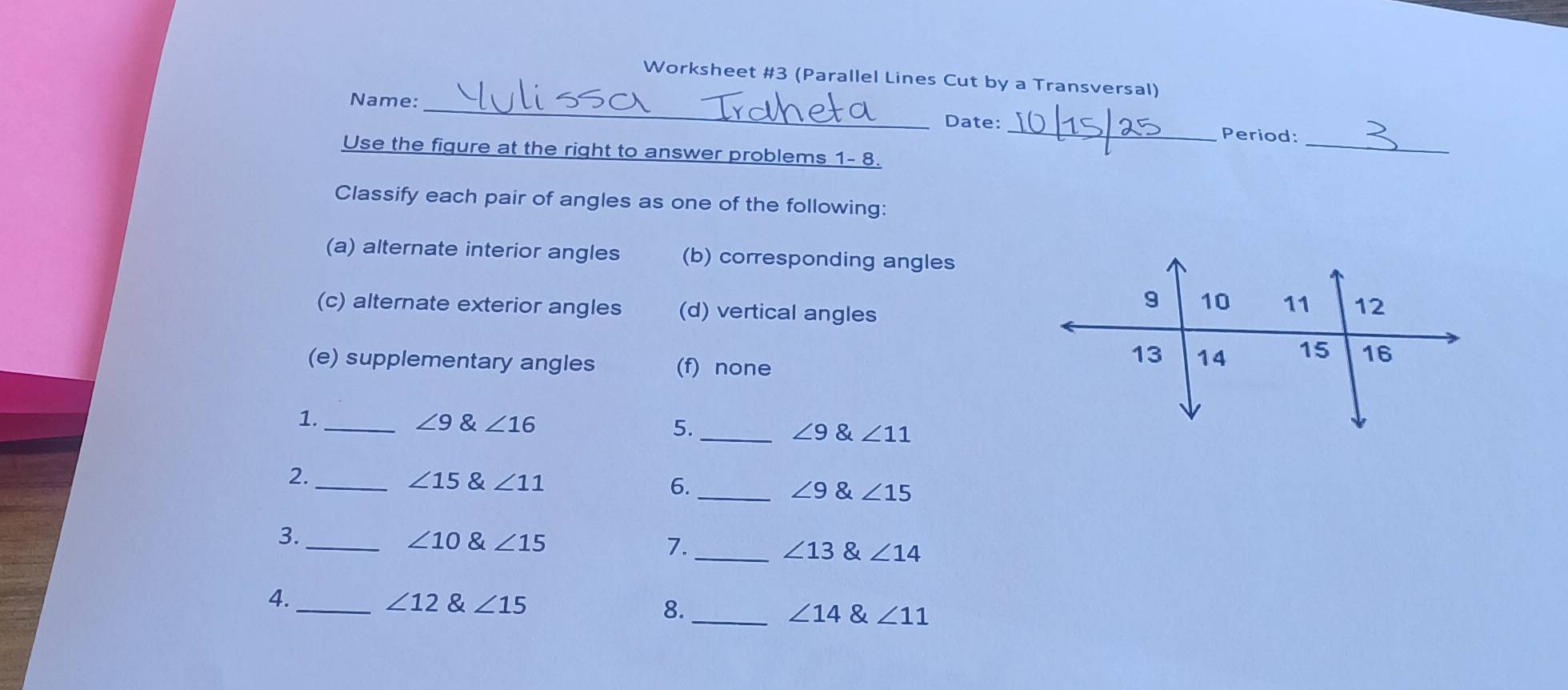 Solved: Worksheet #3 (Parallel Lines Cut by a Transversal) Name:_ Date ...